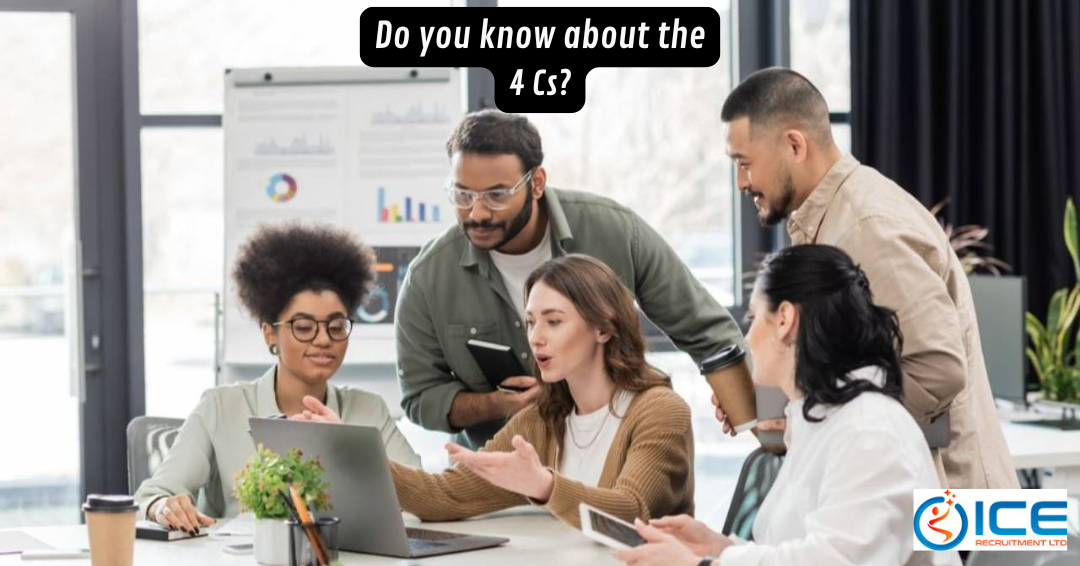 Do you know about the 4c's? - Ice Recruitment Ltd